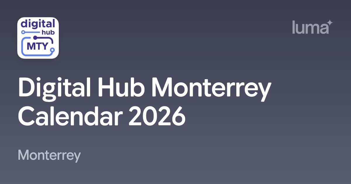 Digital Hub Monterrey Calendar 2026 · Events Calendar